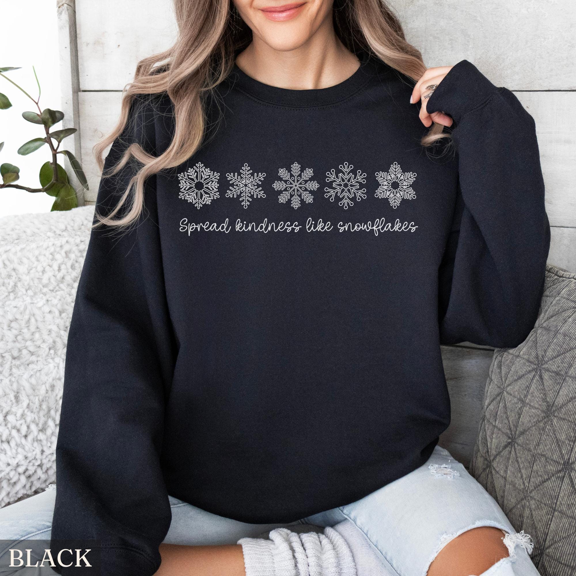 Spread Kindness Like Snowflakes Sweatshirt, Winter Mental Health Outfit ...