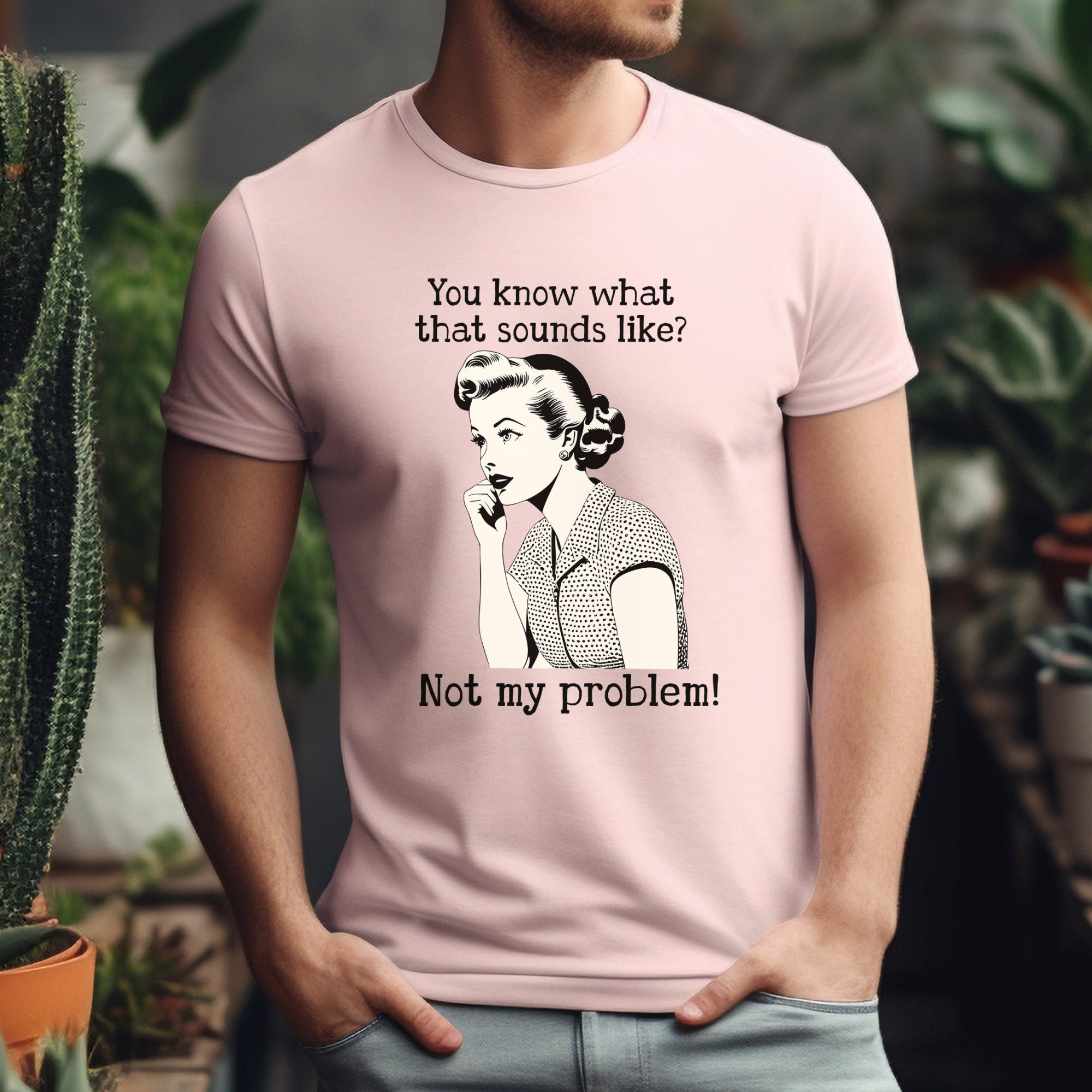 Not My Problem Shirt, Vintage Not My Problem Tshirt, Vintage Tee, 50's ...