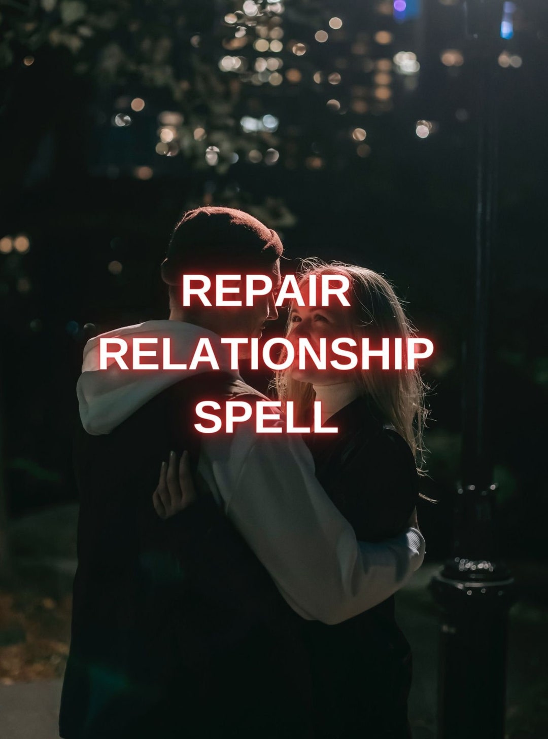 REPAIR RELATIONSHIP SPELL, Strengthen Your Connection With Strong Magic ...