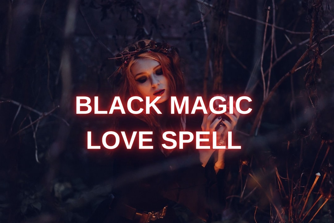 Black Magic Love Spell, Extremely Powerful Blood Voodoo Lust Magick, Same Day Casting - Etsy