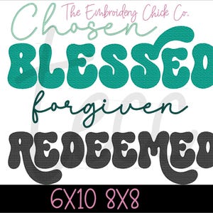 Chosen Blessed Forgiven Redeemed Sketch & Satin - Machine Embroidery ...