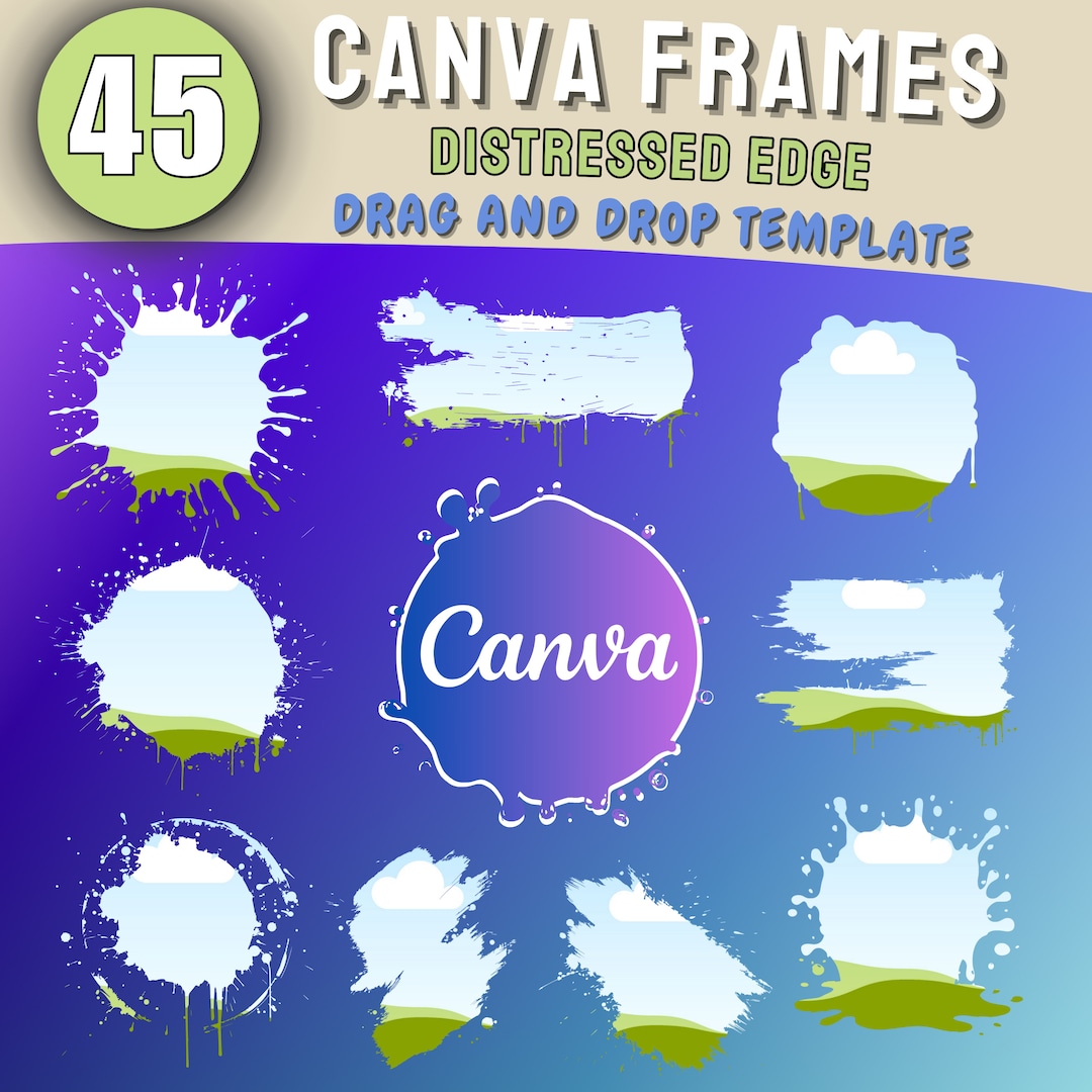 Grunge Canva Frames Splash Bundle Drag and Drop Canva Frames Painting ...