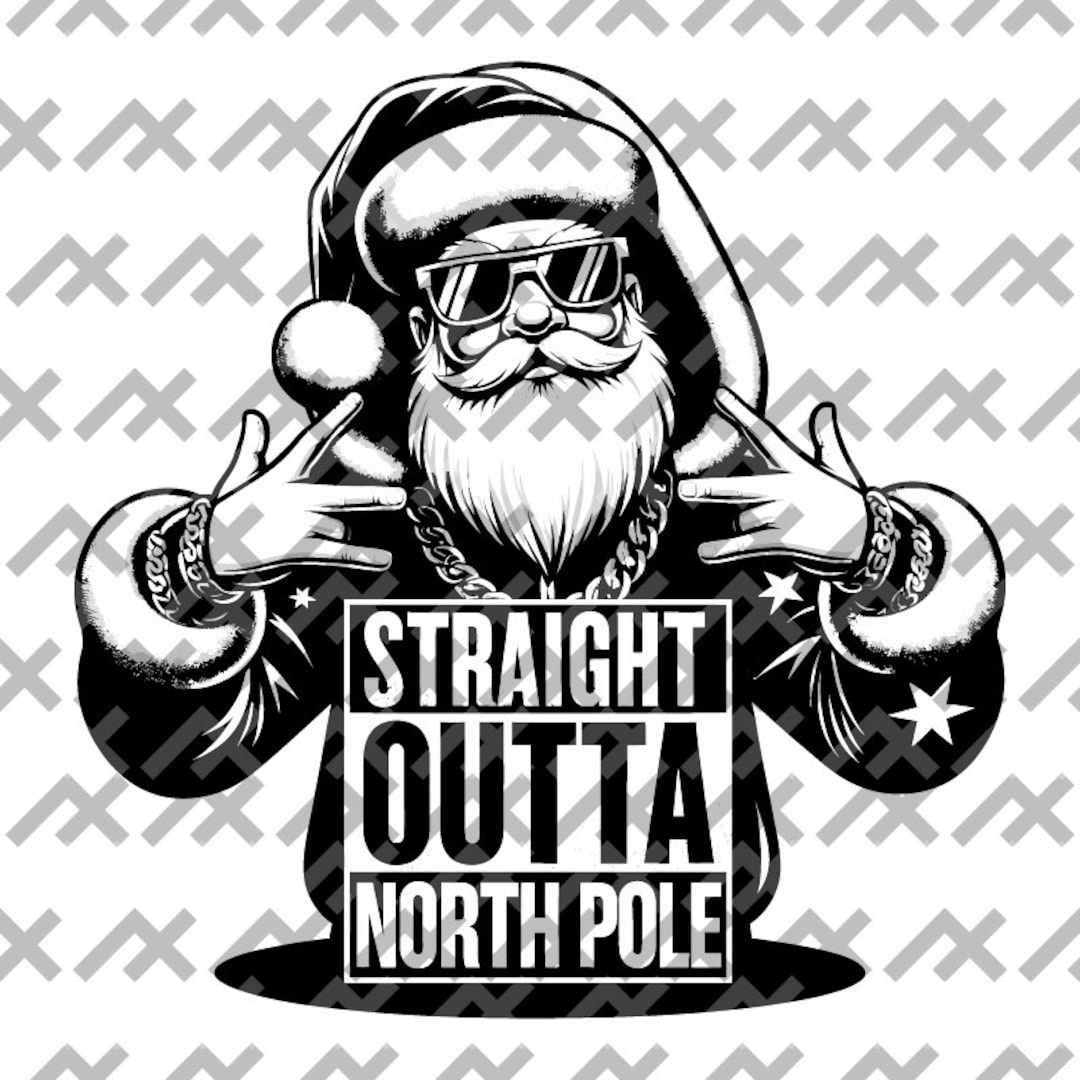 Rap Santa SVG | Hip-hop Christmas Design | ‘straight Outta North Pole ...