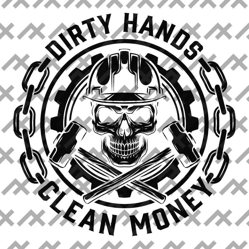 Dirty Hands Clean Money, Hard Hat Skull Vector, Industrial Sledgehammer ...