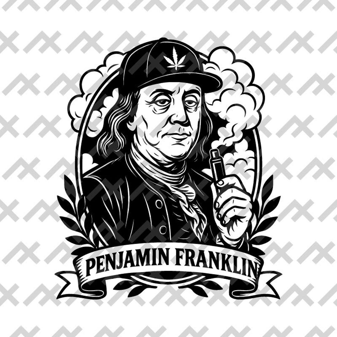 Penjamin Franklin Benjamin SVG – Funny Weed Vape Ben Franklin Design ...