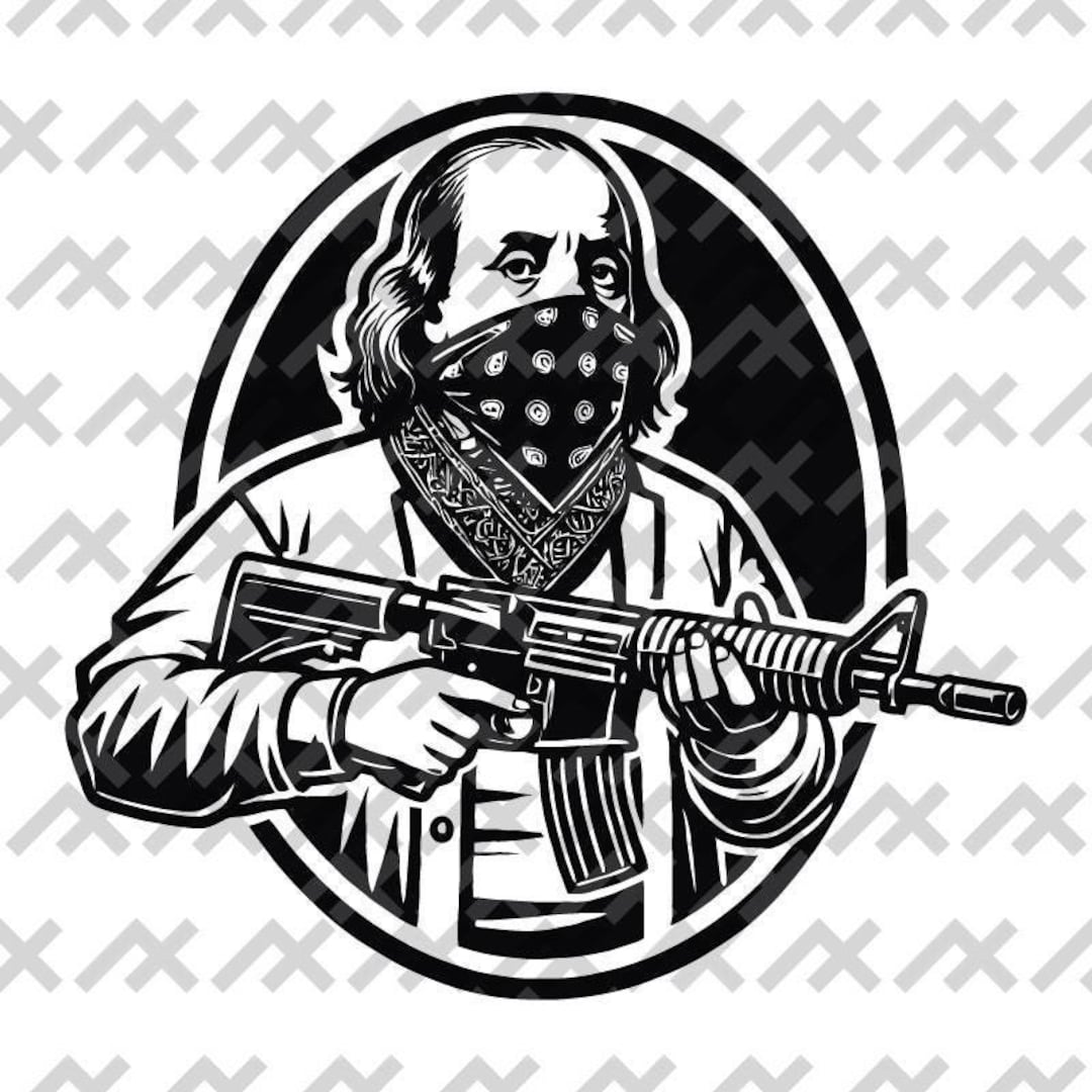 Benjamin Franklin Holding Rifle | HUSTLE HARD Digital Design | Svg Png ...