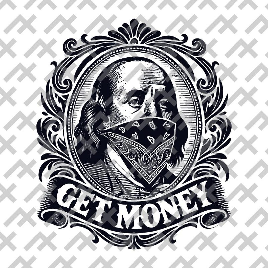 Benjamin Franklin Bandana SVG: 'get Money' Street Art Design (digital Download - Etsy