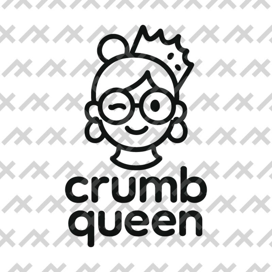 Crumb Queen SVG – Funny Bakery Logo Inspired Digital Design for ...
