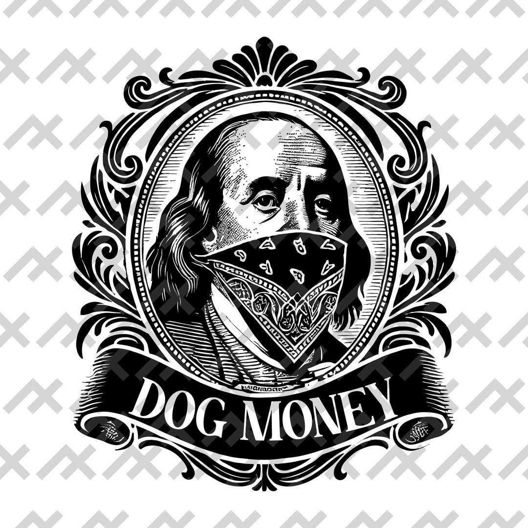 Benjamin Franklin Bandana SVG: 'DOG MONEY' Gangster Vector (digital ...