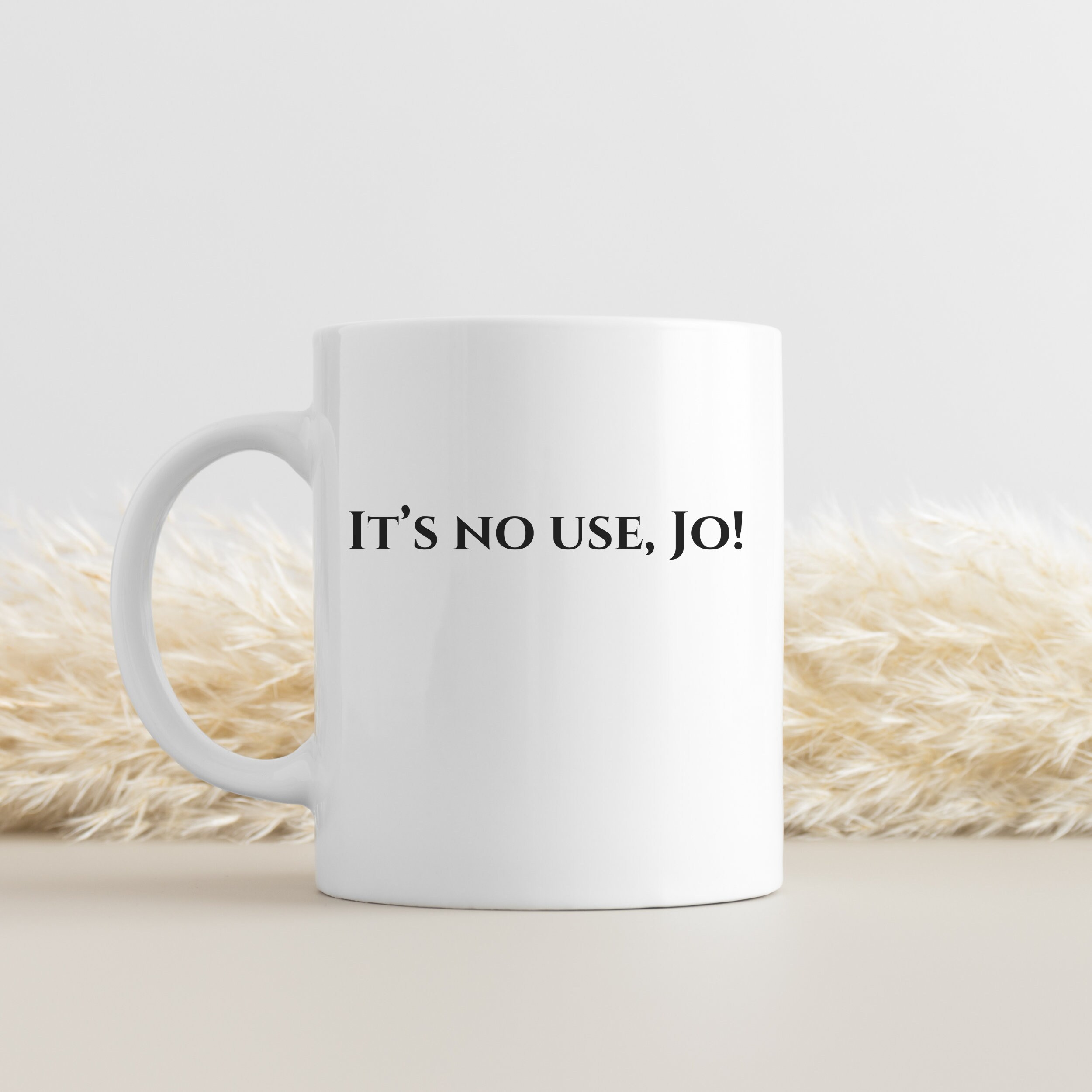 It's No Use Jo! Mug, Little Women Gift, Little Women Mug, English ...
