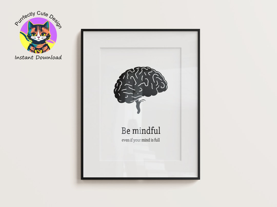 Be Mindful ,yoga Decor, Black and White , for All Body and Mind Aware ...