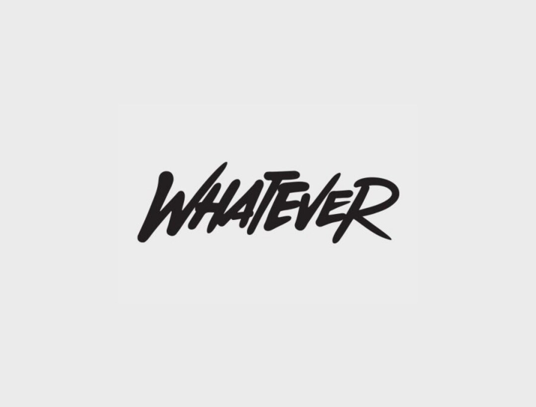 Whatever SVG Instant Download Whatever Sublimation Digital - Etsy