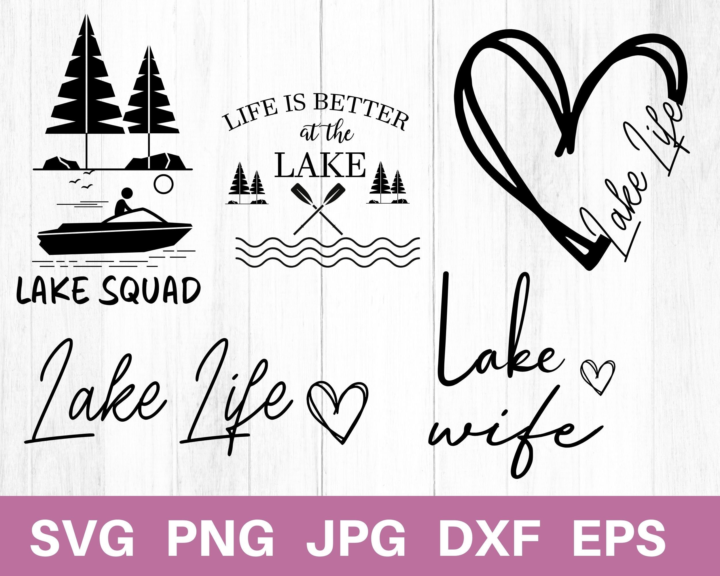 Lake Life Svg Lake Svg Lake House Svg Lake Life Png Lake - Etsy