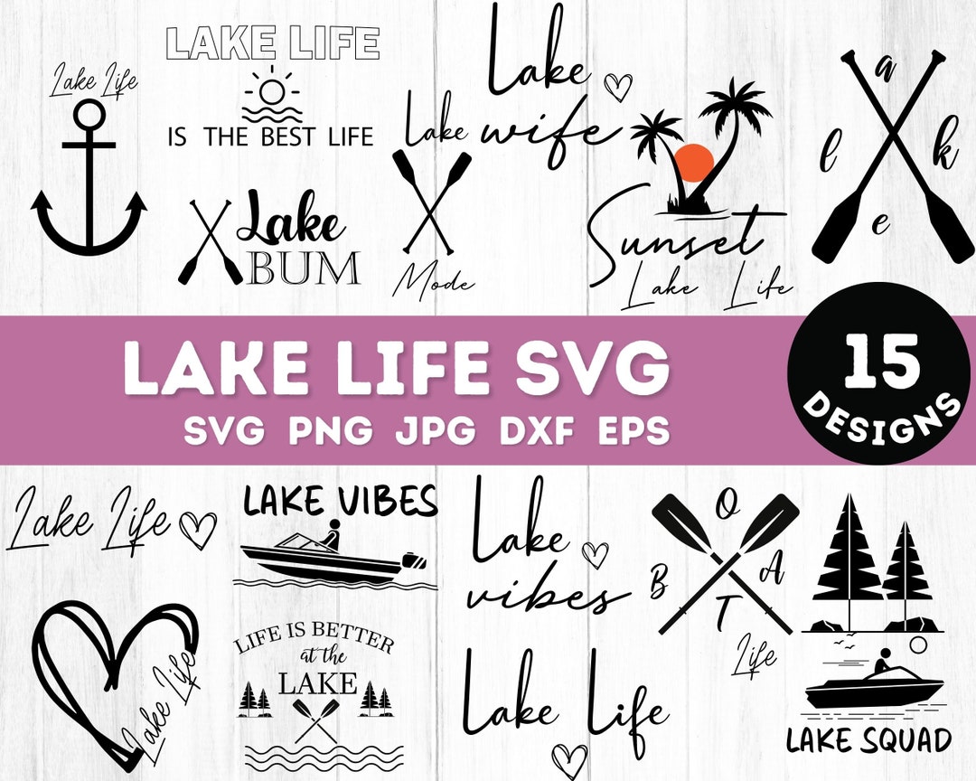 Lake Life Svg, Lake Svg, Lake House Svg, Lake Life Png, Lake Vacation ...