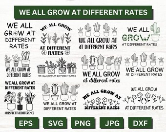 We All Grow at Different Rates Svg - Etsy