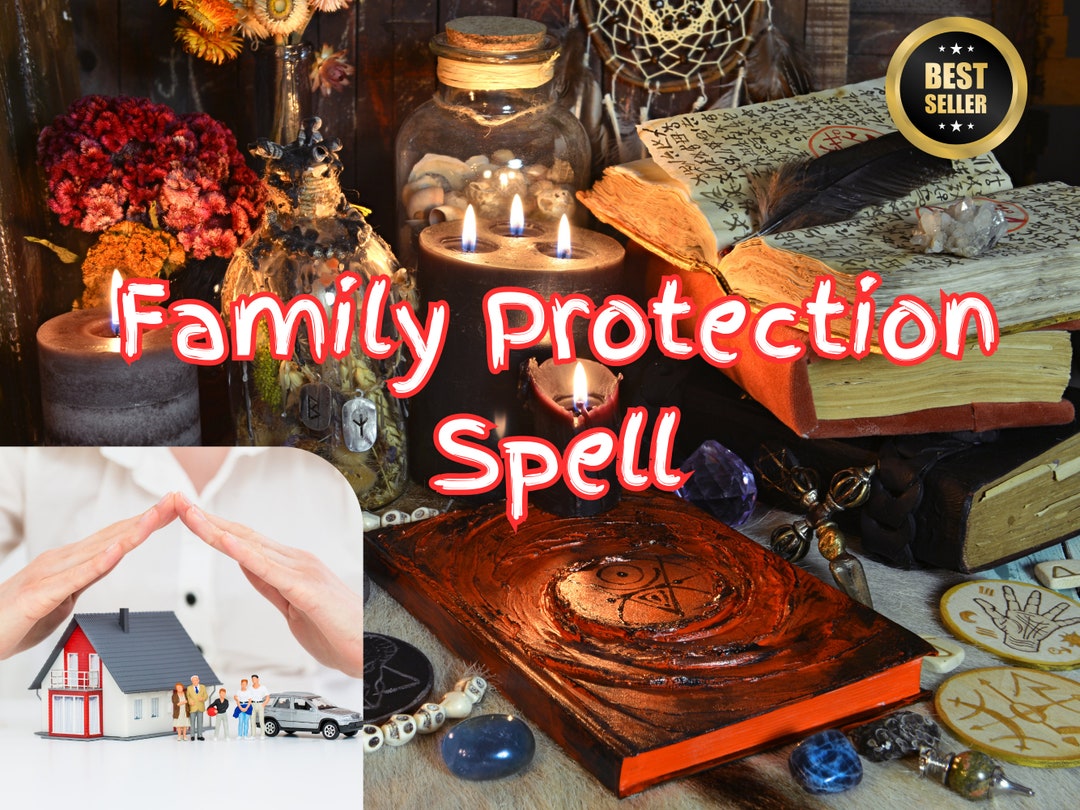 FAMILY PROTECTION SPELL - Keep My Family Safe- Protect My Family ...