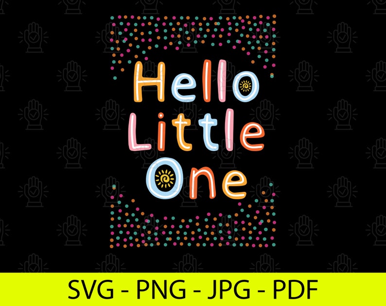 Hello Little One Svg T-shirt Design Svg T-shirt Design - Etsy