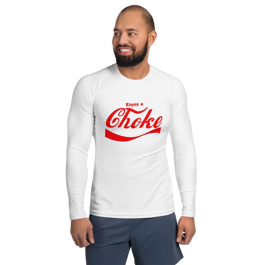 Enjoy a Choke - BJJ MMA Jiu Jitsu Martial Arts Men's Rash Guard Rash ...