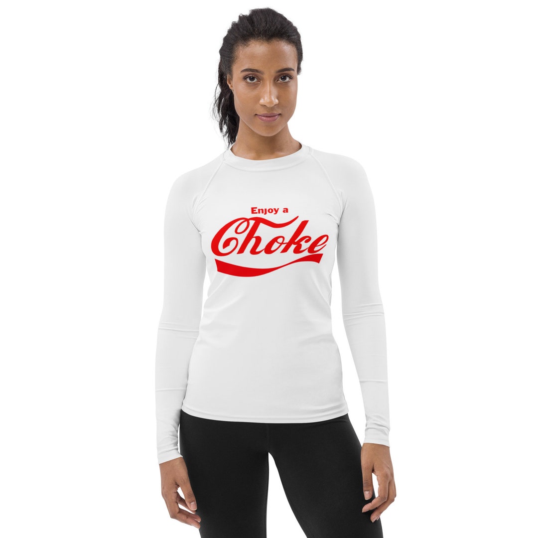Enjoy a Choke - Women's Jui-jitsu MMA Wrestling Rash Guard - Etsy