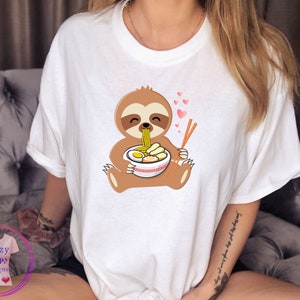 Ramen Shirt Ramen Noodle Shirt Sloth Shirt Noodle Shirt Ramen Lover ...