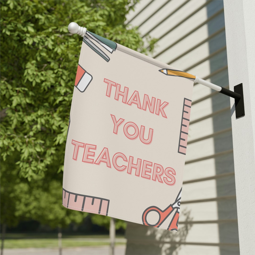 Thank You Teachers Garden Flag - Show Your Appreciation for Educators ...