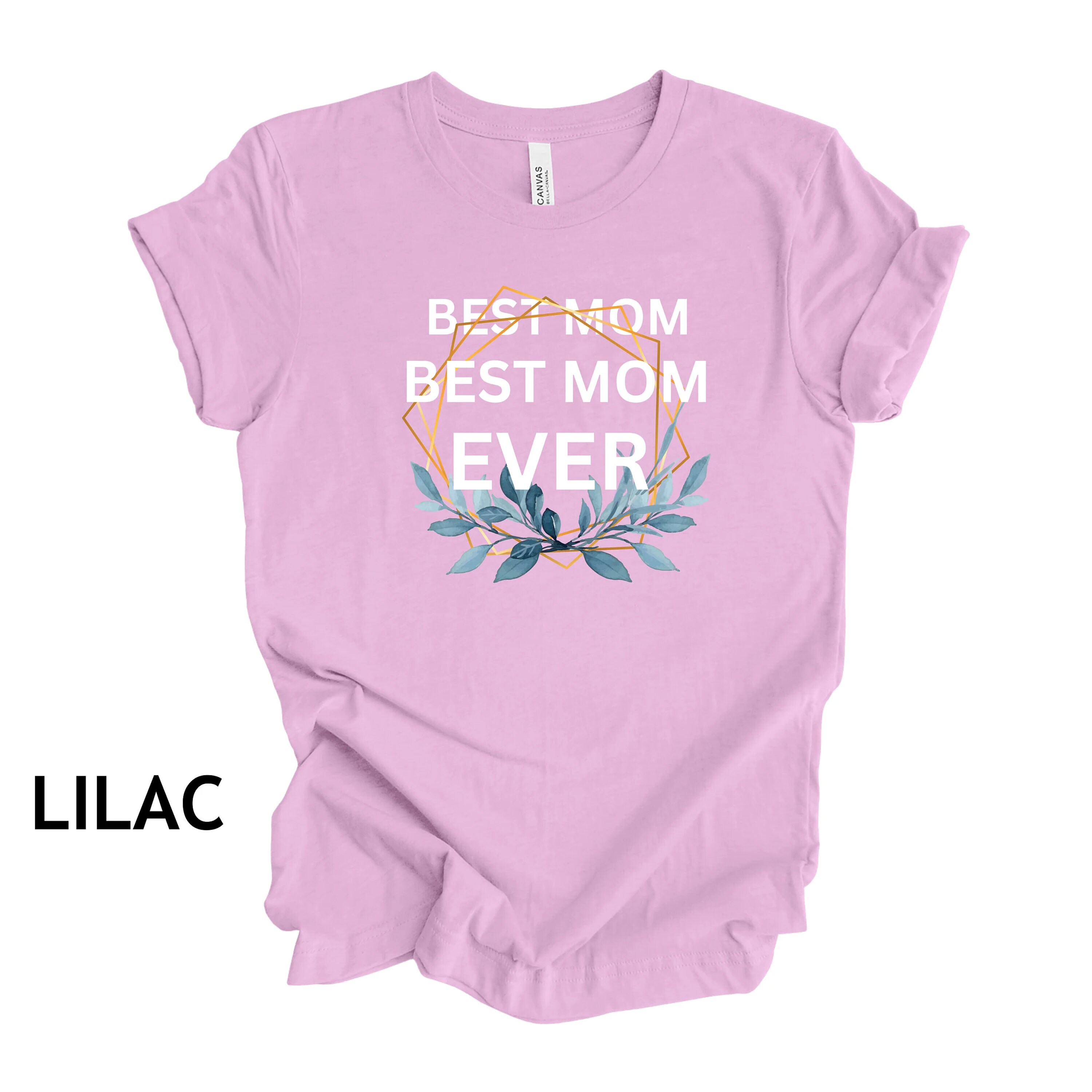 Best Mom Ever Shirt. Mom T-shirt. Gift for Mom. Mother's Day Gift ...