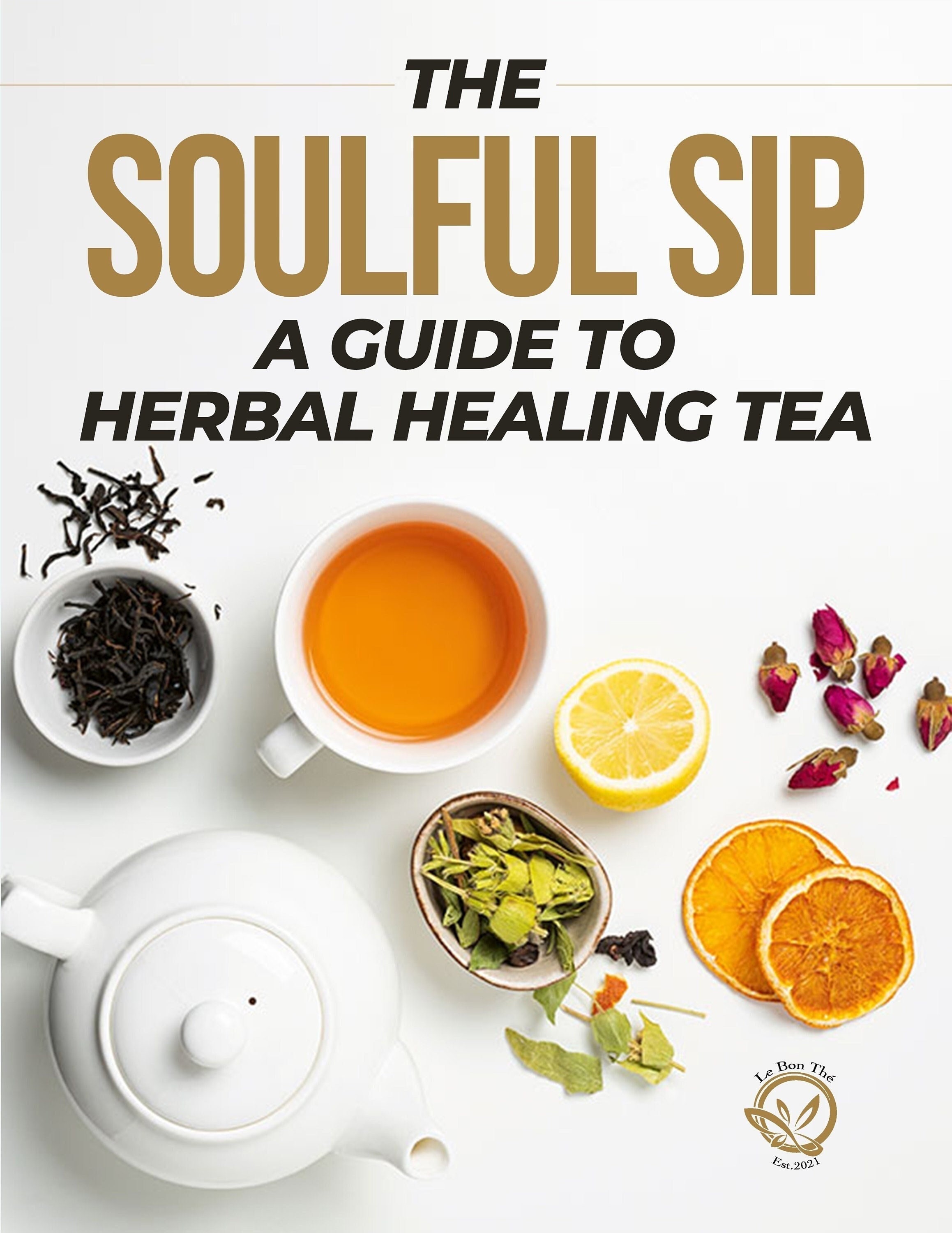 The Soulful Sip: A Guide to Herbal Healing Tea by Le Bon Thé - Etsy