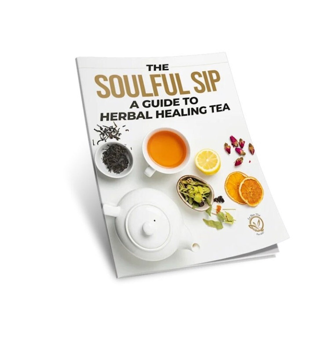 The Soulful Sip: A Guide to Herbal Healing Tea by Le Bon Thé - Etsy