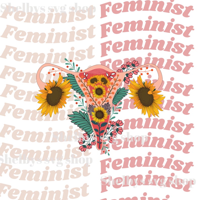 Feminist Svg Girl Power Svg Feminism Svg Sunflower Svg Svg
