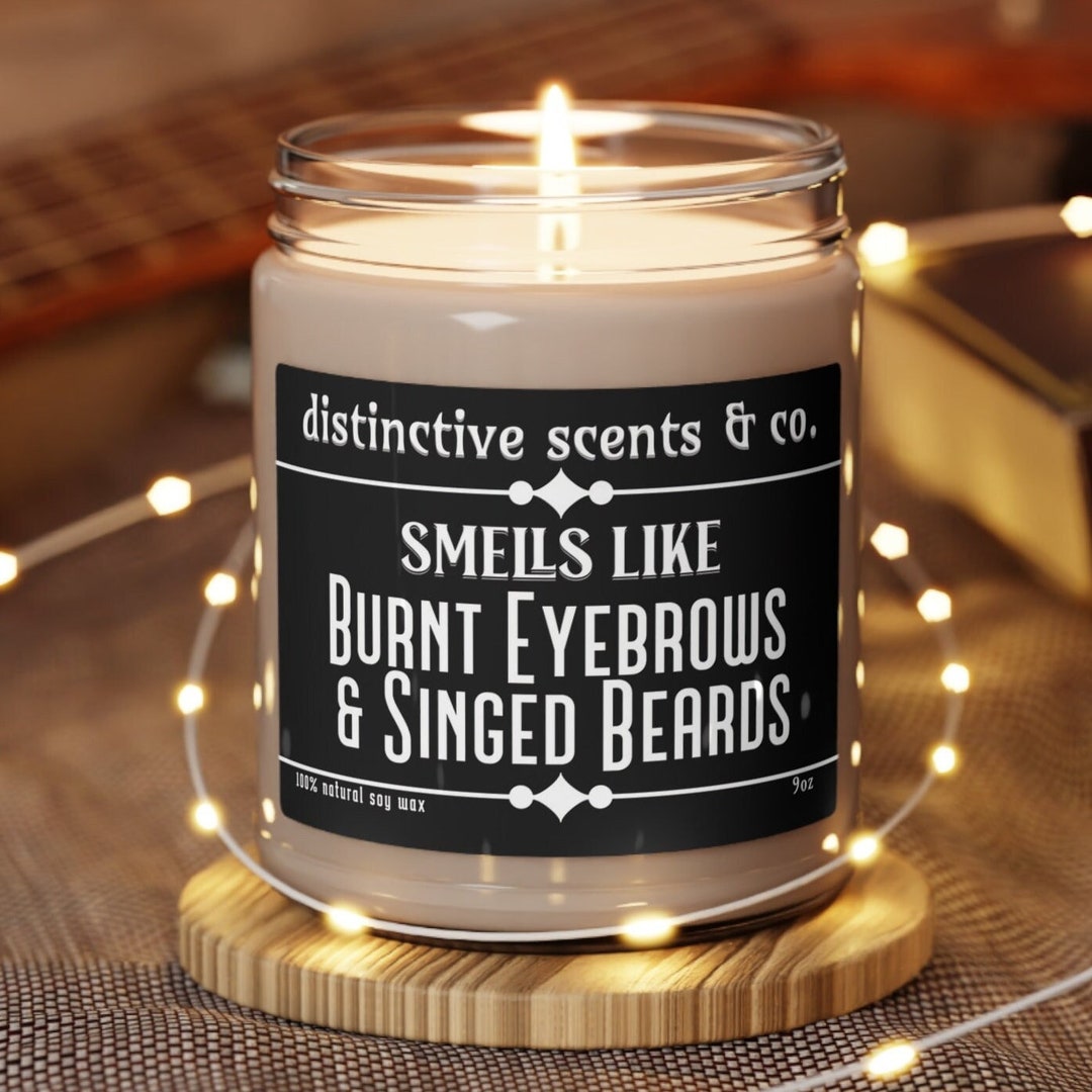 Singed Beards & Burnt Eyebrows Joke Candle,, Adult Humor, Funny Candle, Unique Candles ...