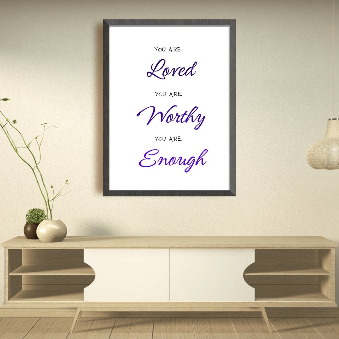You Are Loved Affirmation Wall Art | You Are Loved, You Are Worthy, You ...