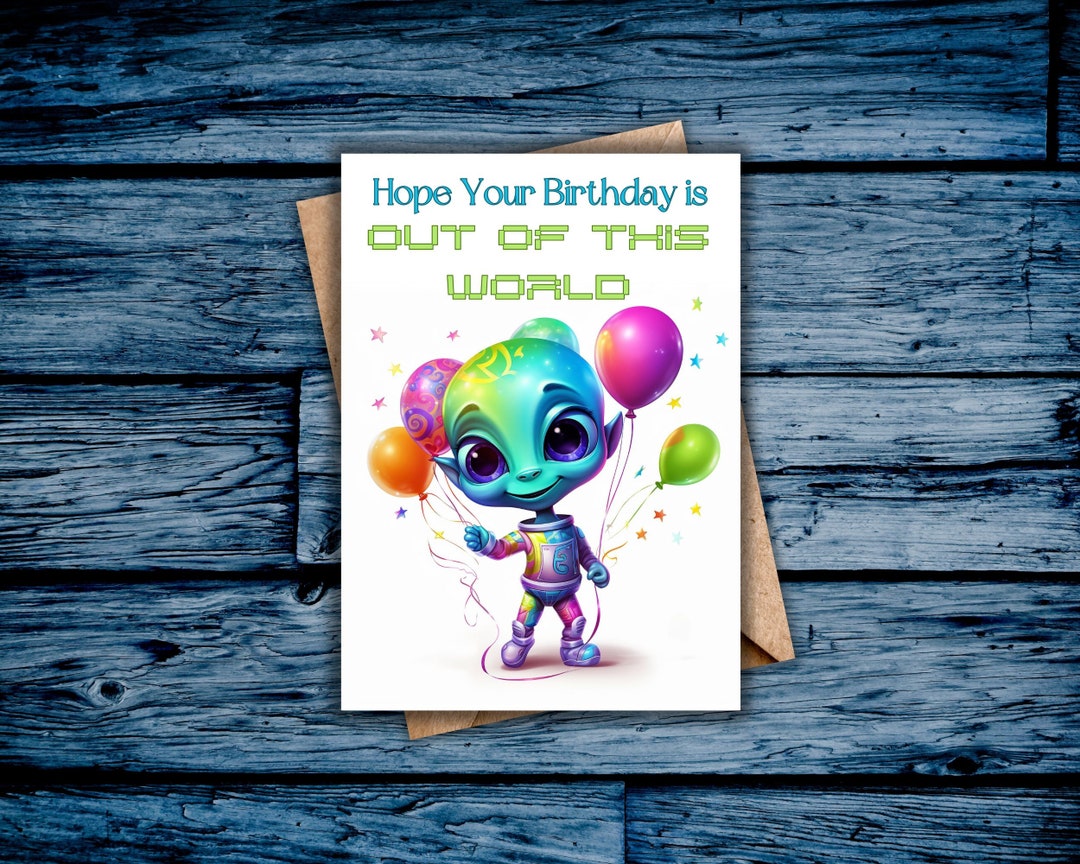 Alien Birthday Card, Kid's Birthday, Out of This World, Alien Party ...