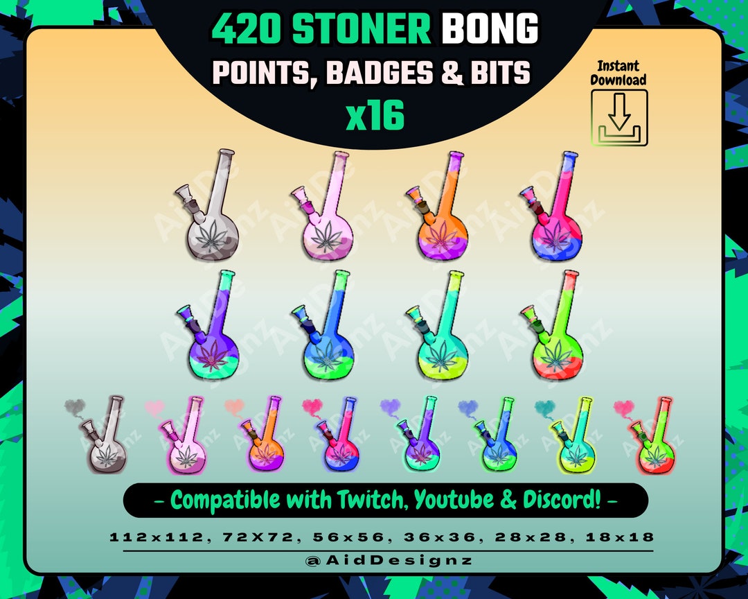 Bong Loyalty Badges X16 420 Stoner Pack Stream Channel Points, Sub ...
