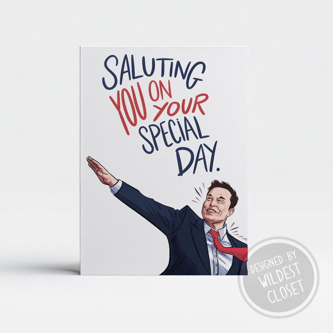 Elon Musk Inspired Saulting You on Your Special Day! Happy Birthday ...