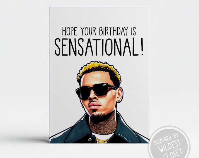 Fun Chris Brown Inspired Go Crazy Its Your Birthday Inspired Birthday ...