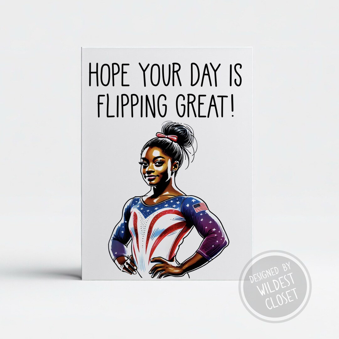 Simone Biles Inspired Hope Your Day is Flipping Great Happy Birthday ...