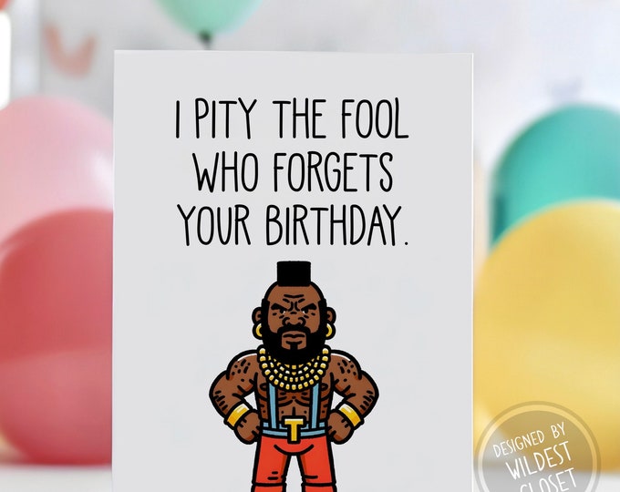 Mr. T Inspired Happy Birthday Card – Greeting Card – Card for Friend ...
