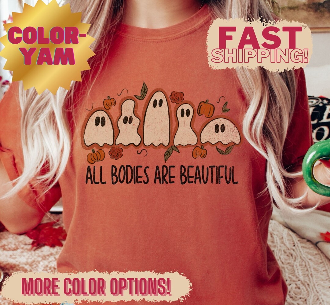 Retro Cute Ghost Comfort Colors T-shirt, All Bodies Are Beautiful Ghost ...