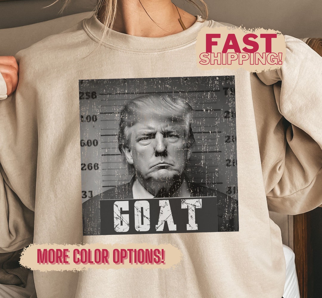 Trump Mugshot Sweatshirt, POTUS Mugshot GOAT T-shirt, Save America ...