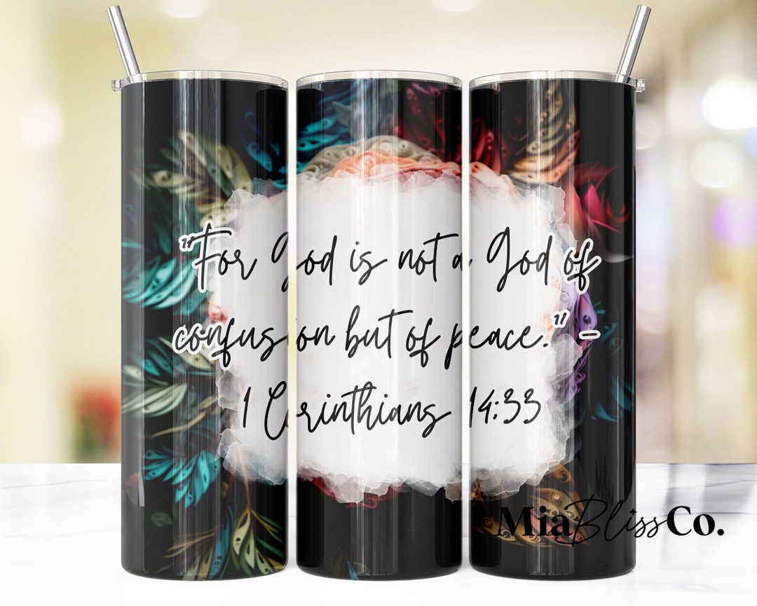 1 Corinthians 14:33 Bible Verse Tumbler 20oz Skinny Tumbler Sublimation ...