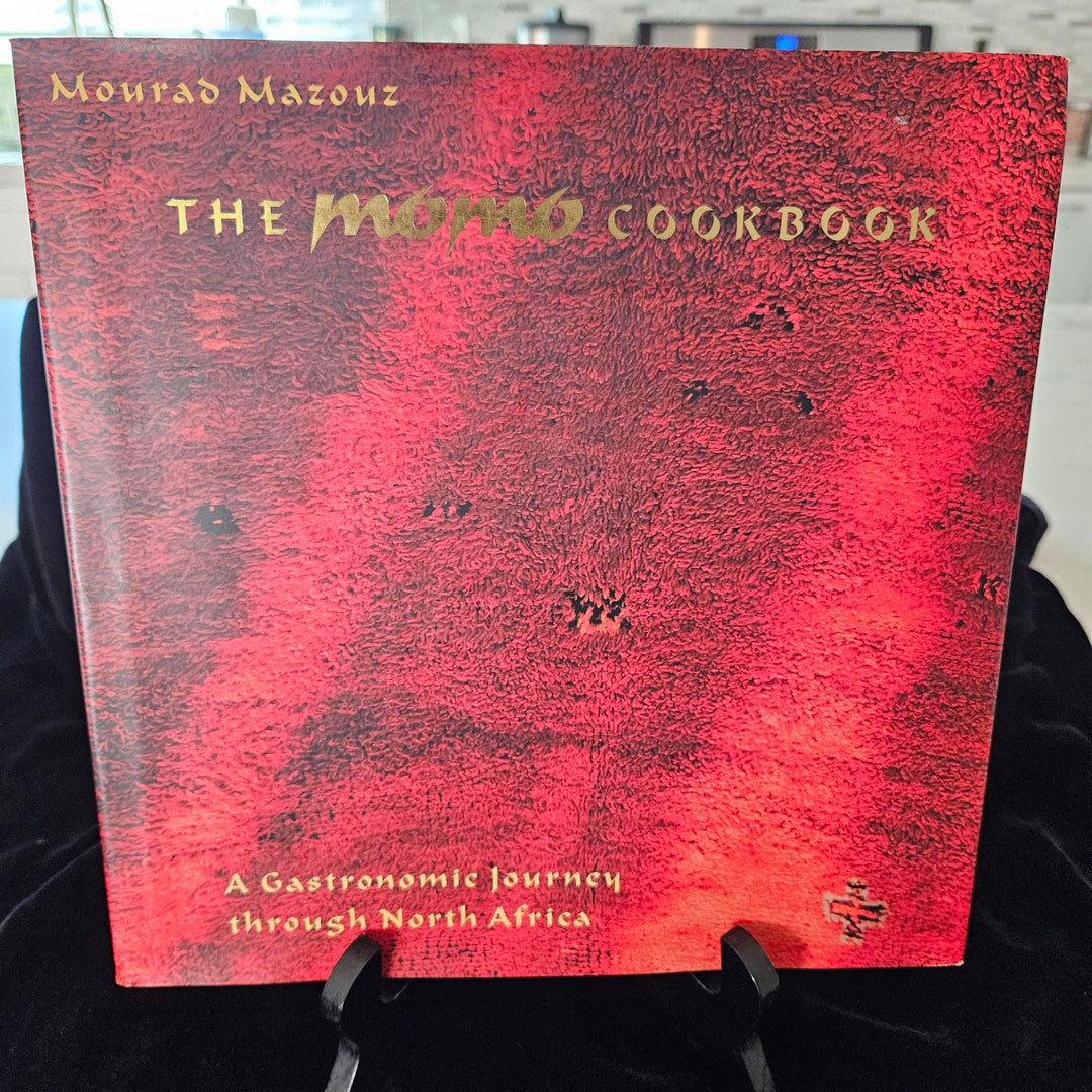 The Momo Cookbook: A Gastronomic Journey Through North Africa, Mourad ...