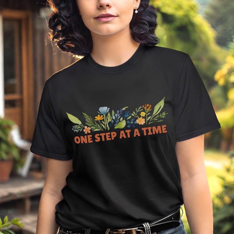 One Step at A Time Tee. Mental Health Self Care T-shirt. Makes a Great ...