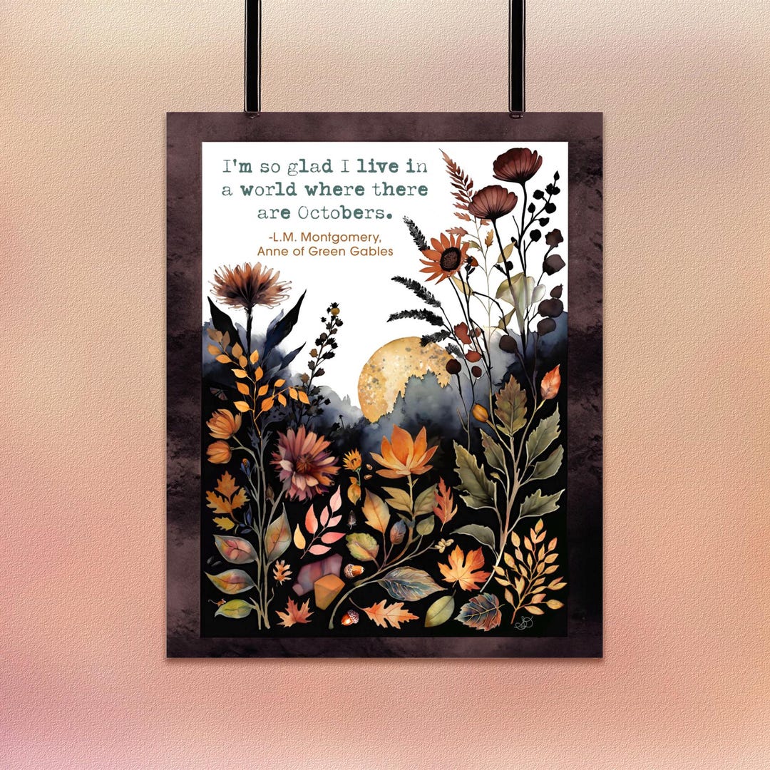 Anne of Green Gables Poster, Autumnal Quote Floral/leaf Wall Art ...