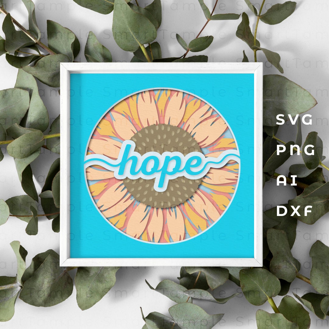 Sunflower Shadow Box Svg, Hope Shadow Box, Layered Sunflower Svg, 3d ...