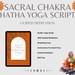 Sacral Chakra Yoga Script Hatha Yoga Sequence 60 Min Yoga Session ...