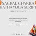 Sacral Chakra Yoga Script Hatha Yoga Sequence 60 Min Yoga Session ...