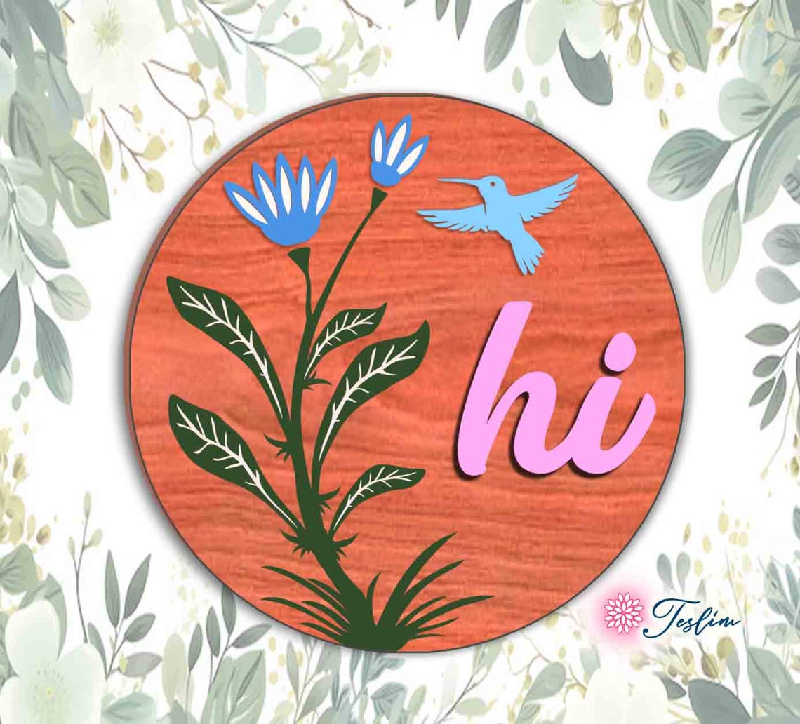 Hi Flowers Round Door Hanger, Laser Cut Svg File, Glowforge Multilayer ...