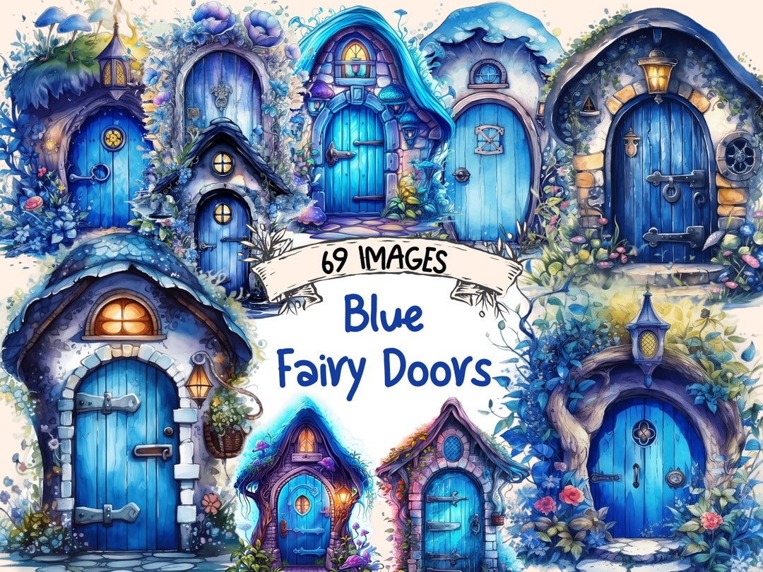 Blue Fairy Doors Watercolor Clipart Bundle - 69 Magical Enchanting ...