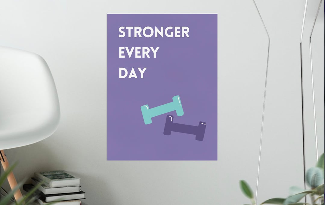 Stronger Every Day Motivational Poster, INSTANT DOWNLOAD, Motivational ...