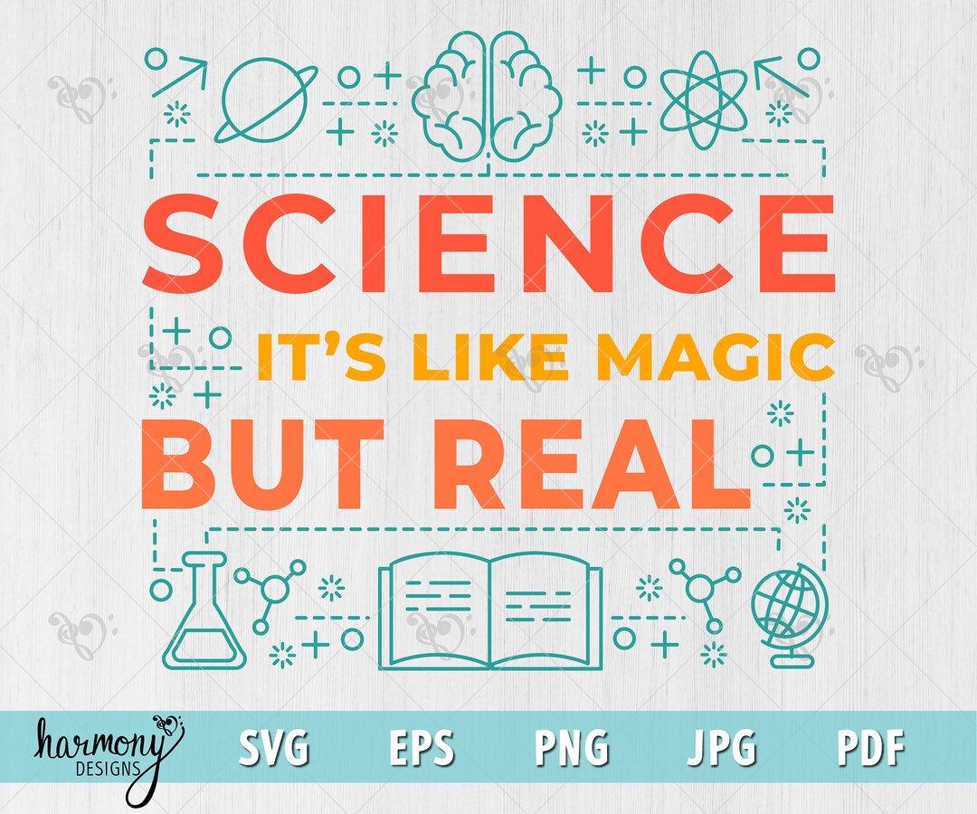 Science Like Magic but Real | Science Lover Svg Png | Science Gift ...